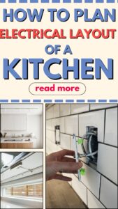 Kitchen Electrical Layout: Everything You Need to Know: A Helpful guide