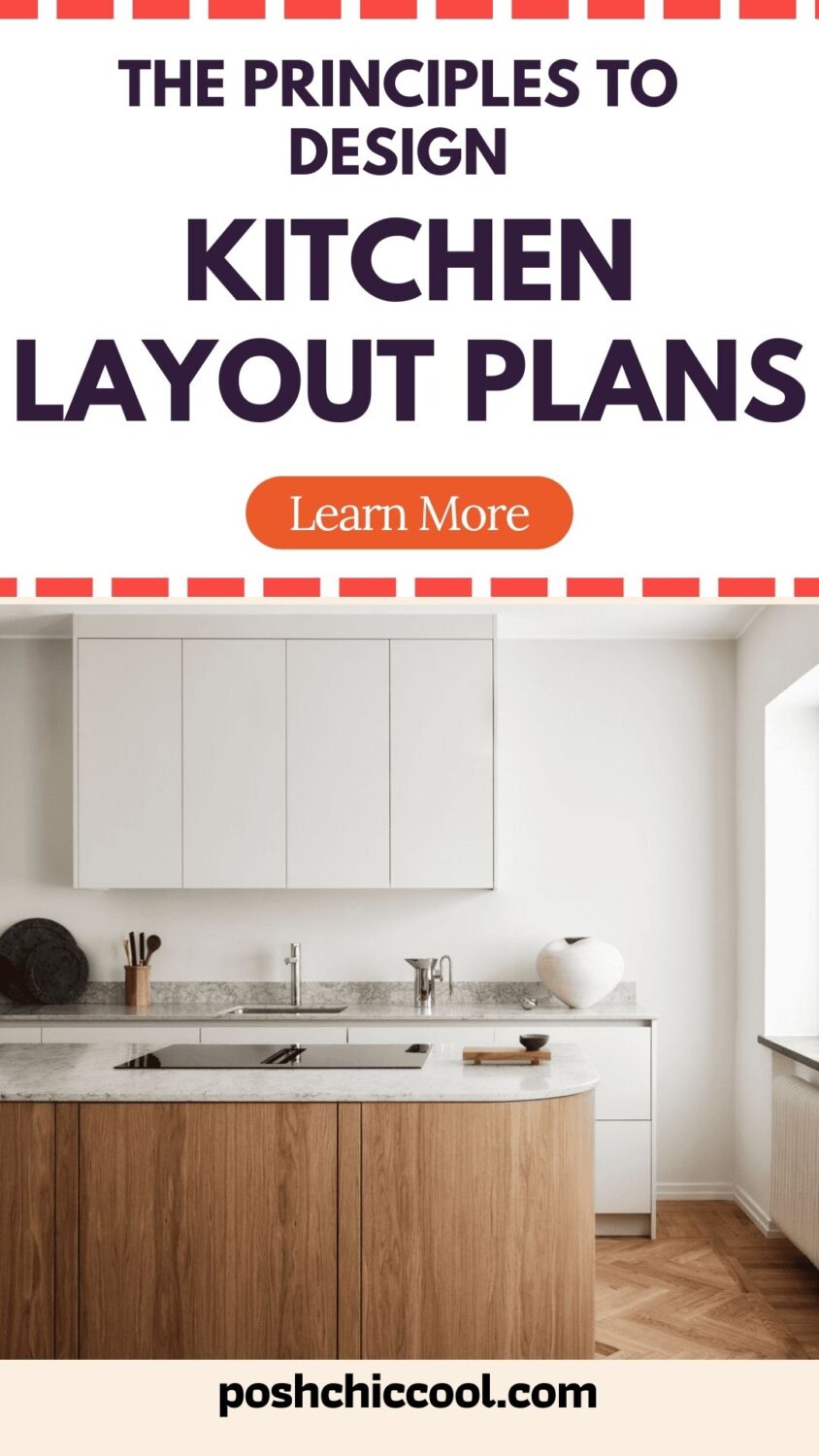 How To Plan The Best Kitchen Layout - Posh|Chic|Cool